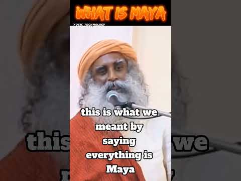 what is maya | sadhguru #shorts #sadhgurulatest #ishafoundation