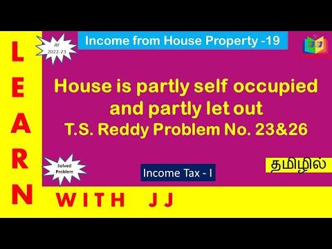 Income from House Property | Part 19 in Tamil | Partly let out and partly self occupied