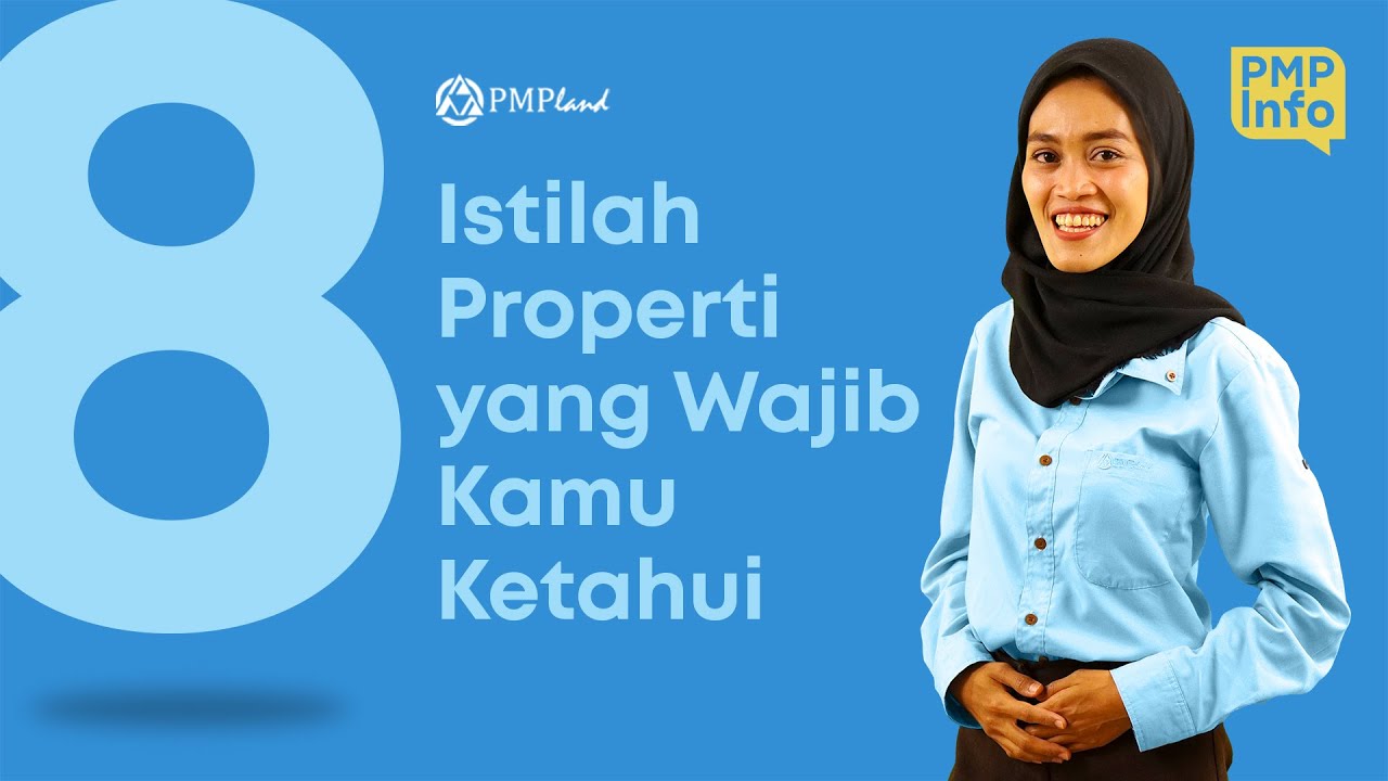 Istilah - Istilah Properti yang Wajib Kamu Ketahui! - PMPLand