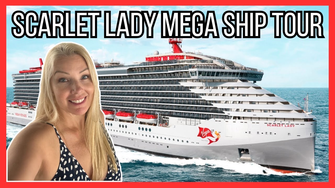Scarlet Lady | Cruise Ship Videos | CruiseTubers.com
