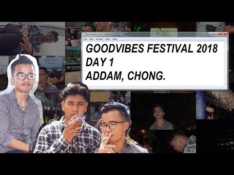 Kerana Music : Good Vibes Festival 2018 (Day 1)