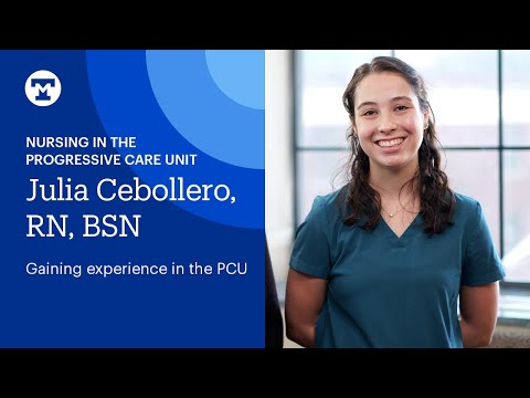 Nursing in the Progressive Care Unit: Julia Cebollero, RN, BSN