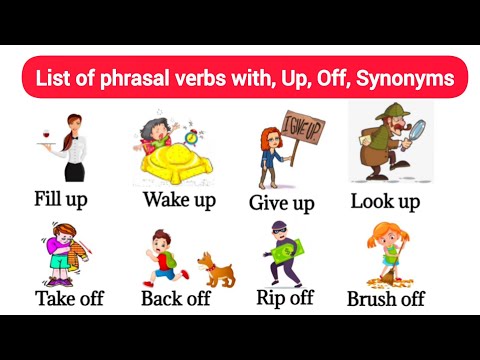 List Of Phrasal Verbs | Phrasal Verb With Meaning, Synonyms, Examples | Phrasal Verb With, Up, Off
