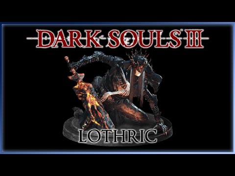 Steam Community :: Video :: Dark Souls 3 - Lothric o Príncipe Mais ...