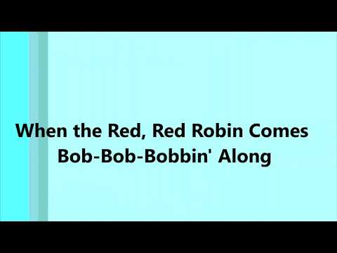 When the Red, Red Robin Comes Bob Bob Bobbin' Along AL JOLSON (with lyrics)