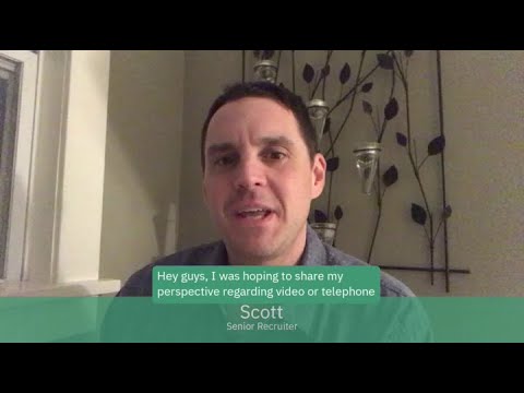 What advice do you have for candidates interviewing over video?