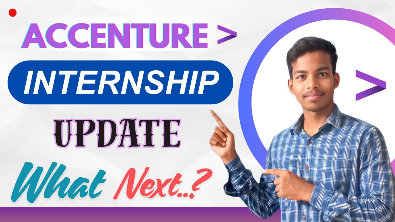 Accenture Internship Selection Process | Accenture Update || Complete Guide for Accenture Internship