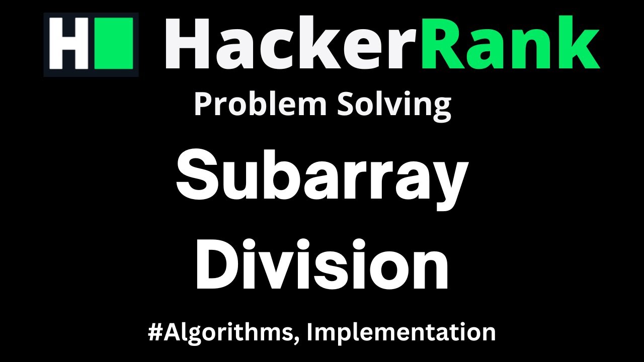 subarray division hackerrank solution in cpp | Detailed Explanaion with source code