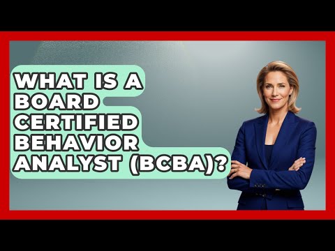 What Is A Board Certified Behavior Analyst (BCBA)? - Aspiring Teacher Guide