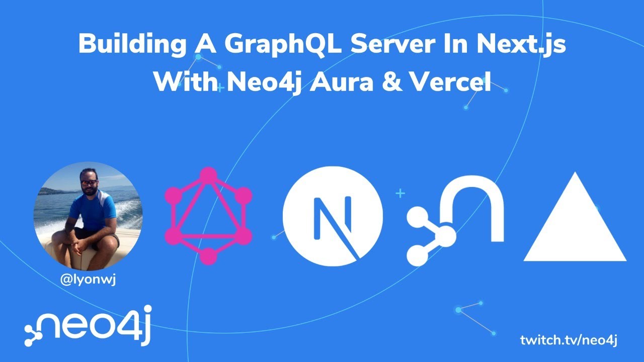 Video: Building A GraphQL Server In Next.js With Neo4j Aura And Vercel - Graph Database & Analytics