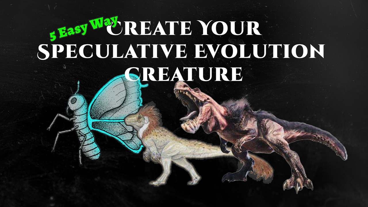 5 Easy Steps to Create Your First Speculative Evolution Project