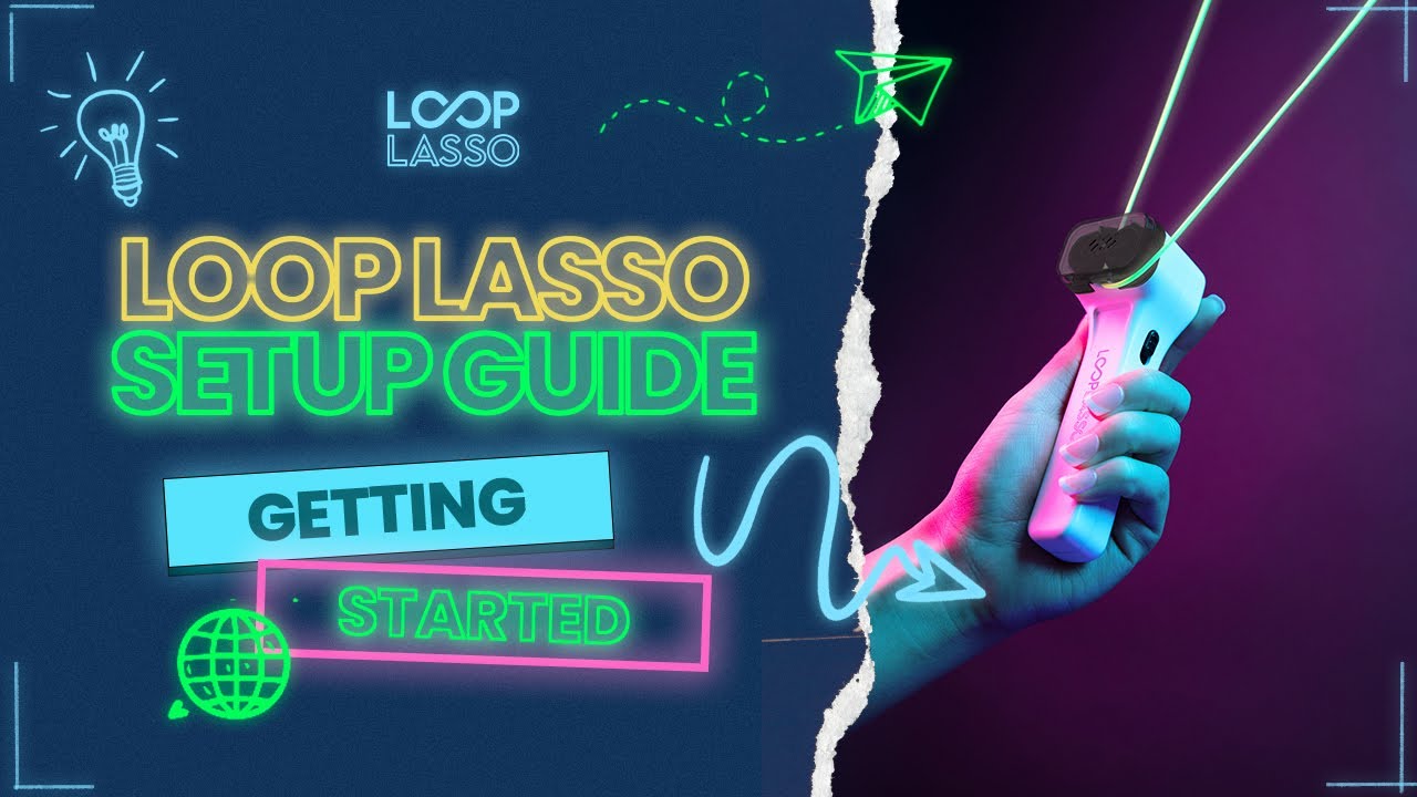 Loop Lasso Set-Up Guide