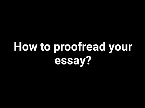 How to proofread your essay?