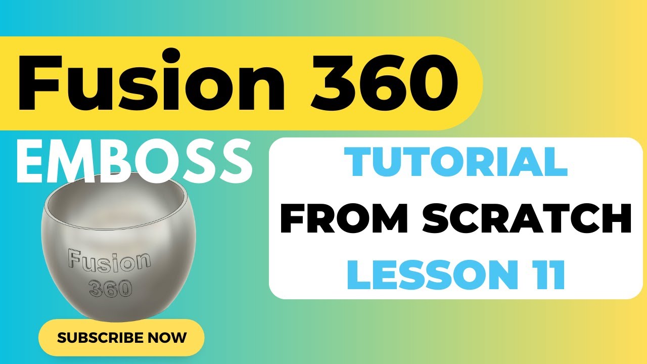Emboss - Fusion 360 Tutorial from Scratch - Lesson 11