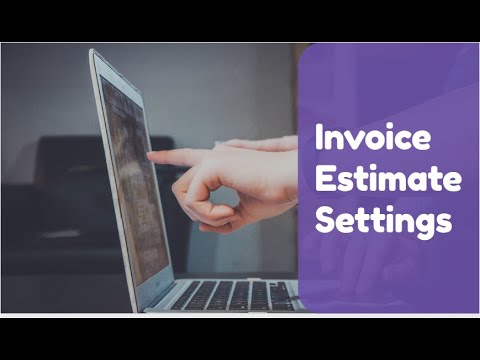 Estimate and invoice settings