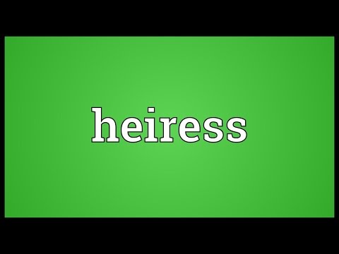 Heiress Meaning