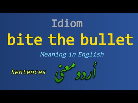 I |diom I bite the bullet I Meaning in English and Urdu I English Urdu learning |