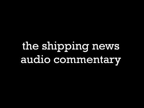 The Shipping News Audio Commentary Full Movie