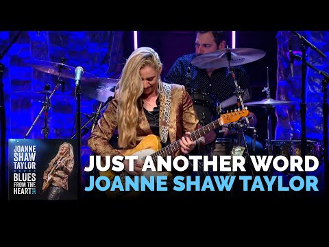 Joanne Shaw Taylor - "Just Another Word" (Live)
