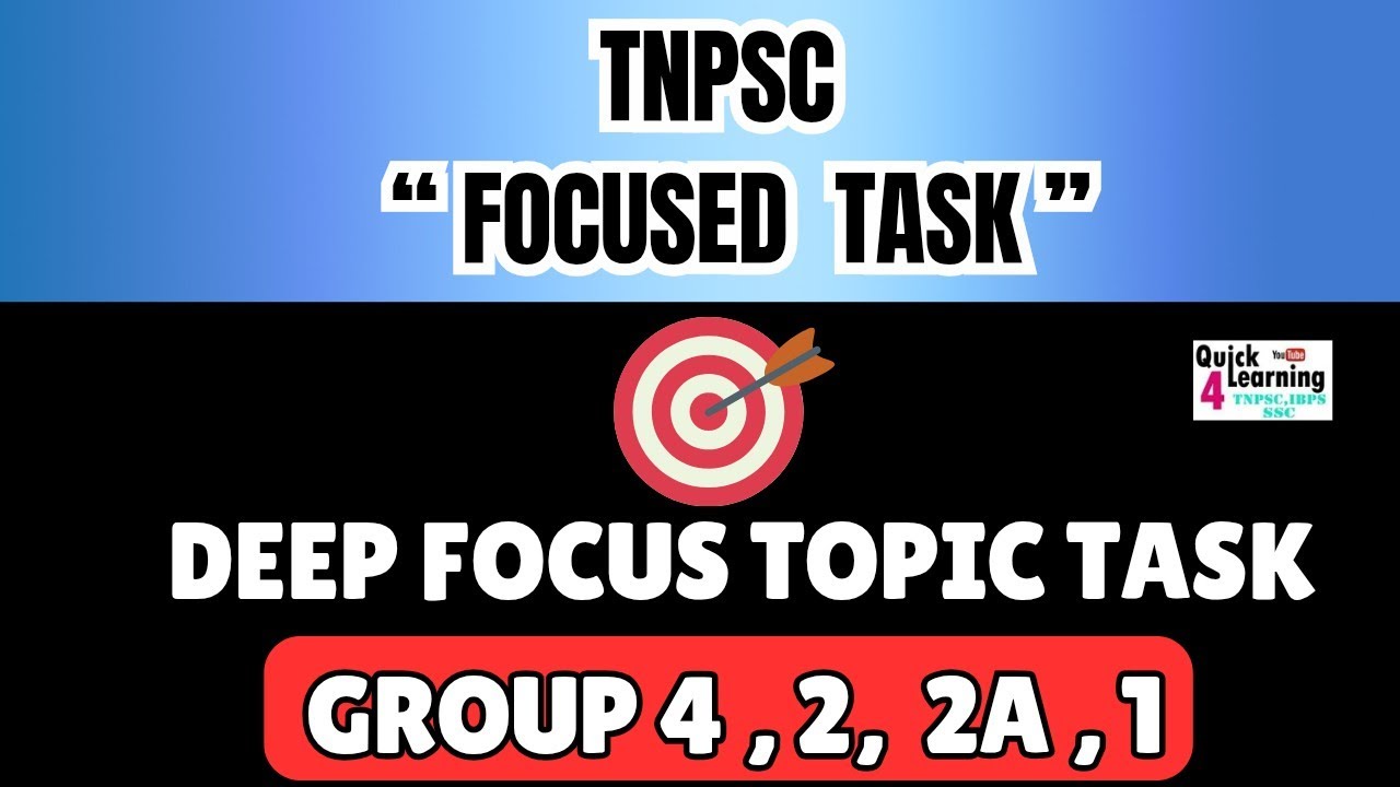 TNPSC 2026 Focused Task | Group 4 2 2A 1 | Quick Learning 4 All | Subject Wise Strategy |