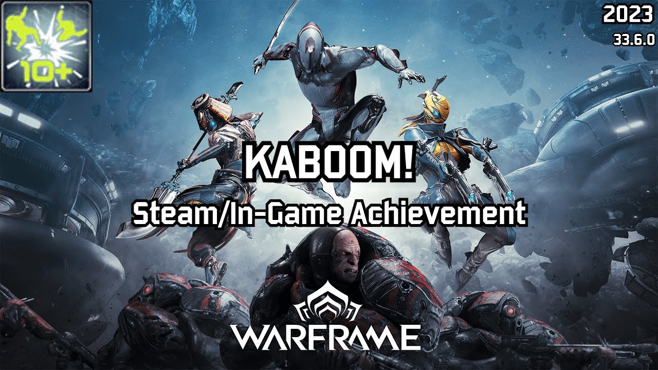 Warframe | Steam Achievement, KABOOM!