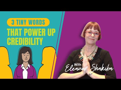 3 tiny words that power up credibility