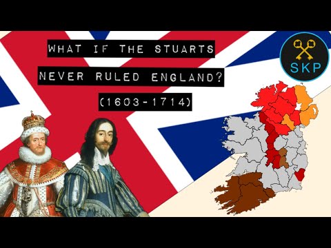 What if the Stuarts Never Ruled England? [1603 - 1714]
