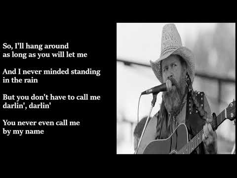 David Allan Coe - You Never Even Call Me By My Name LYRICS