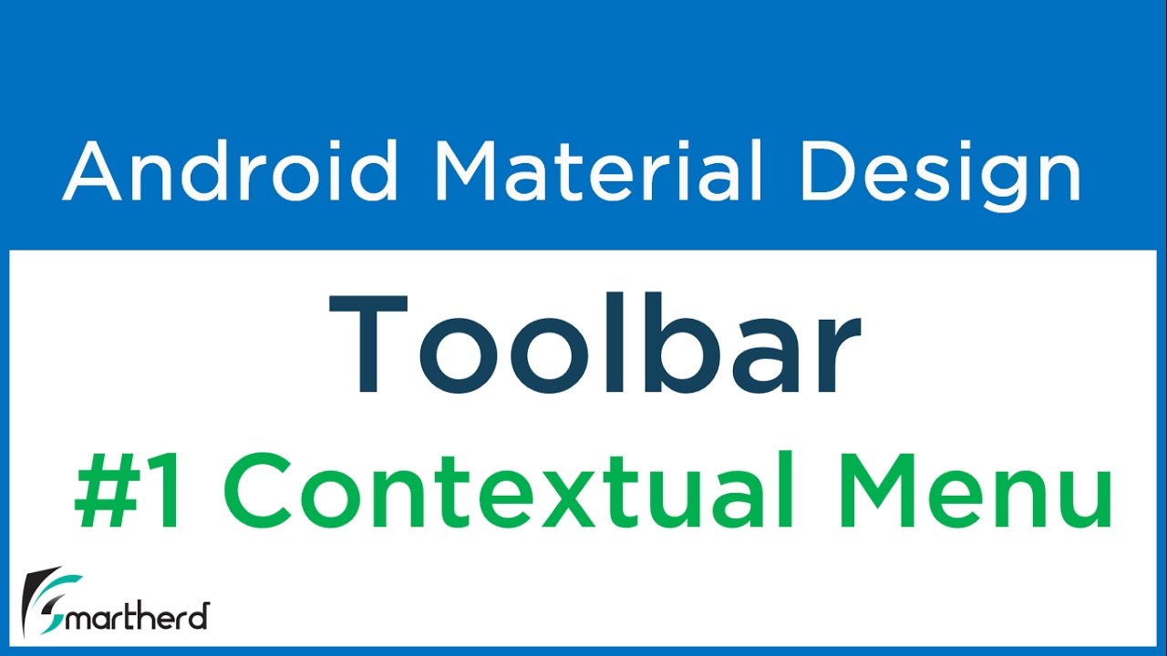 #3.7 Android Contextual Menu in Toolbar : Part1. Android Material Design