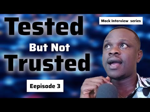 Tested But Not Trusted Feat. Wale Billions | Mock Interview Series - Episode 3