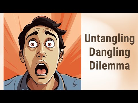 Wrangling With Words: The Dangling Dilemma in English