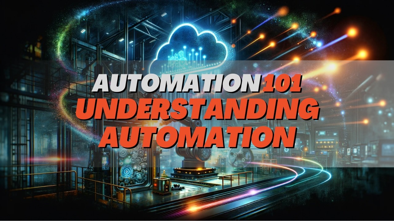 SCADA Forge - Automation 101 - Understanding Automation