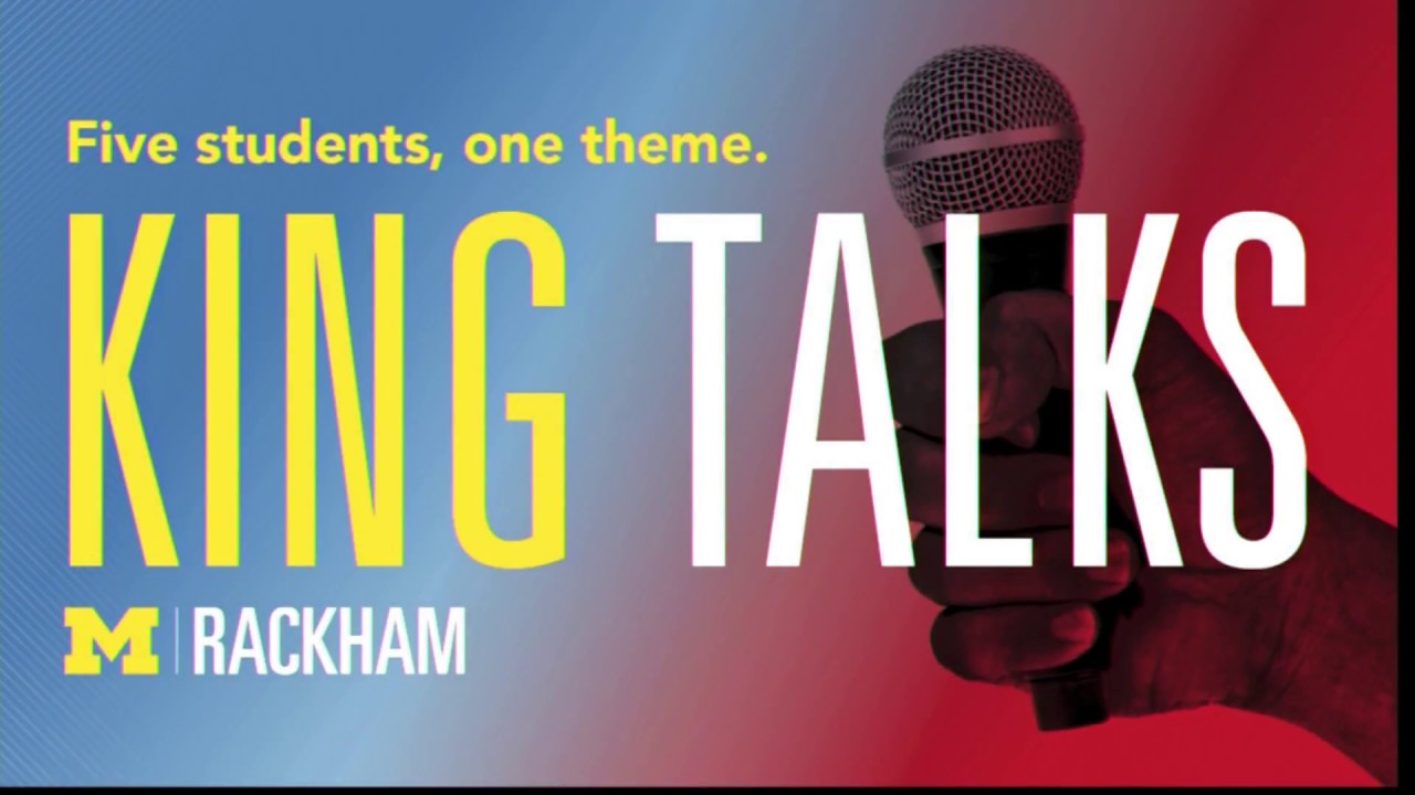 2018 Rackham King Talks: “The Fierce Urgency of Now.”