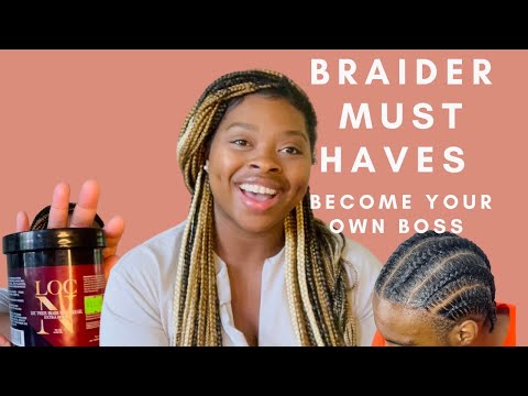 Want to Be a Braider? Here’s What You Will You Need to Start| Braider Products and Tools Must Haves