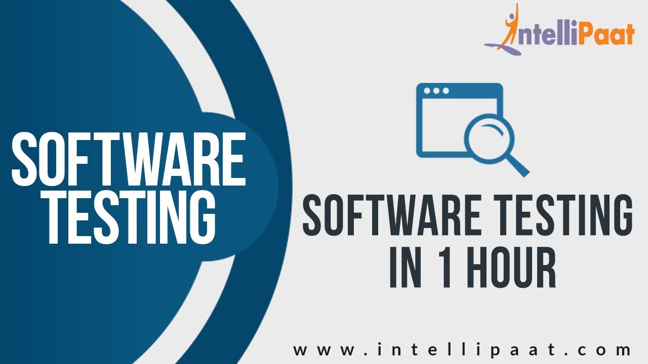 Software Testing in 1 hour | Software Testing Tutorial for Beginners | Intellipaat