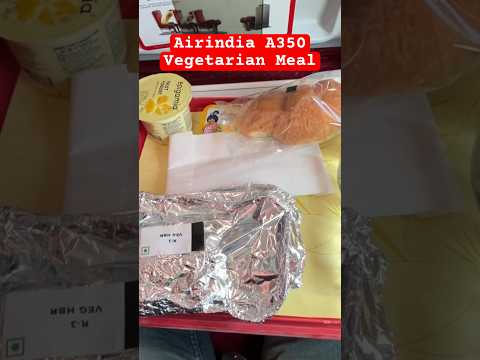 Airindia A350 Economy Class Airindia Vegetarian Meal π½οΈ