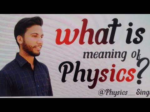 Q:- what is meaning of physics???? #science
