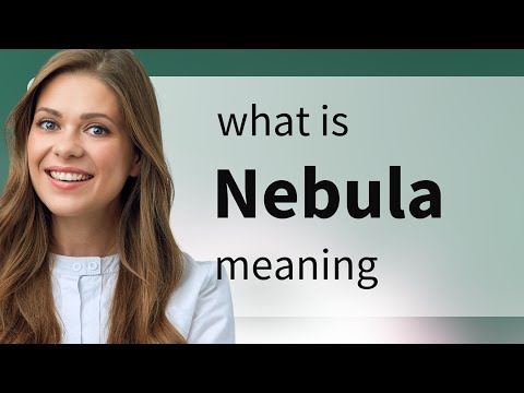 Nebula β’ what is NEBULA meaning