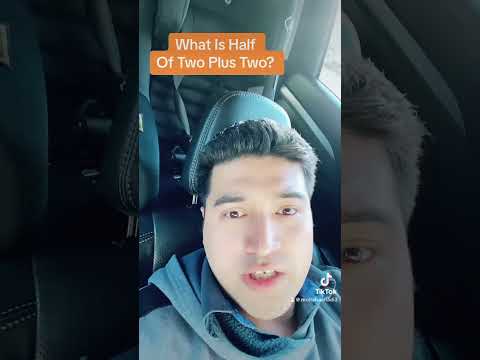 What Is Half Of Two Plus Two