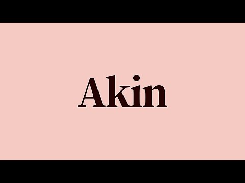 Akin Meaning and Definition