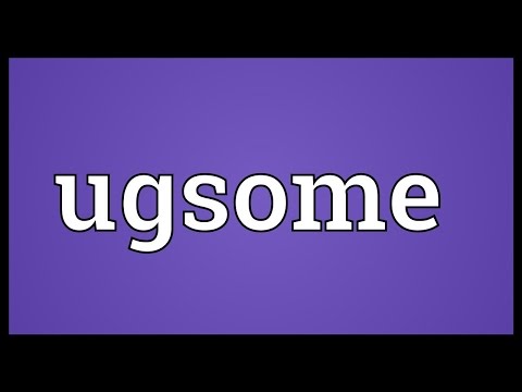Ugsome Meaning