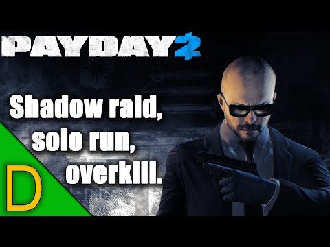 Steam Community :: Video :: Payday 2: Solo Run On A Shadow Raid Map ...