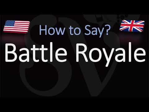 How to Pronounce Battle Royale? (CORRECTLY)