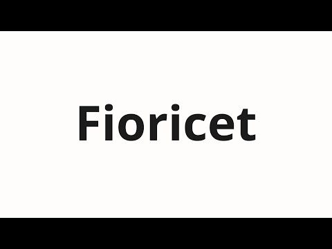 How to pronounce Fioricet