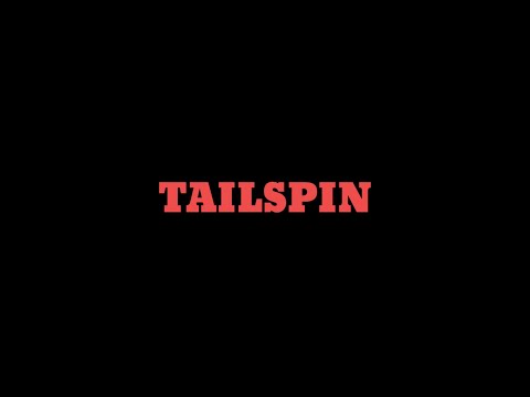 TAILSPIN - Meaning