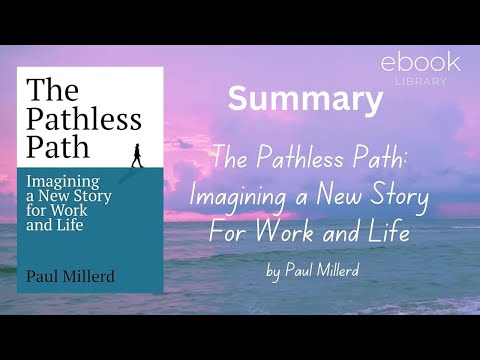 The Pathless Path by Paul Millerd | Book Summary