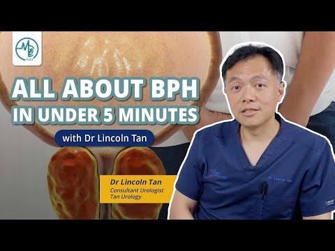 All About BPH in Under 5 Minutes | Dr Lincoln Tan (Urologist)
