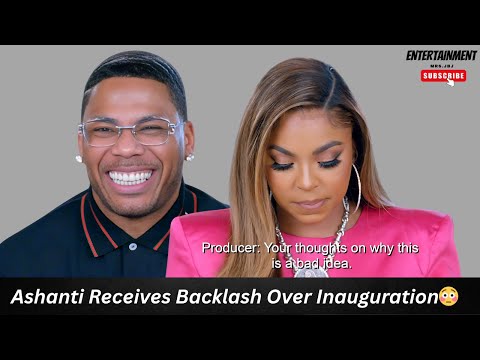 How Did Ashanti Feel About Nelly's Decision To Perform At Donald Trump's Inauguration Season 1