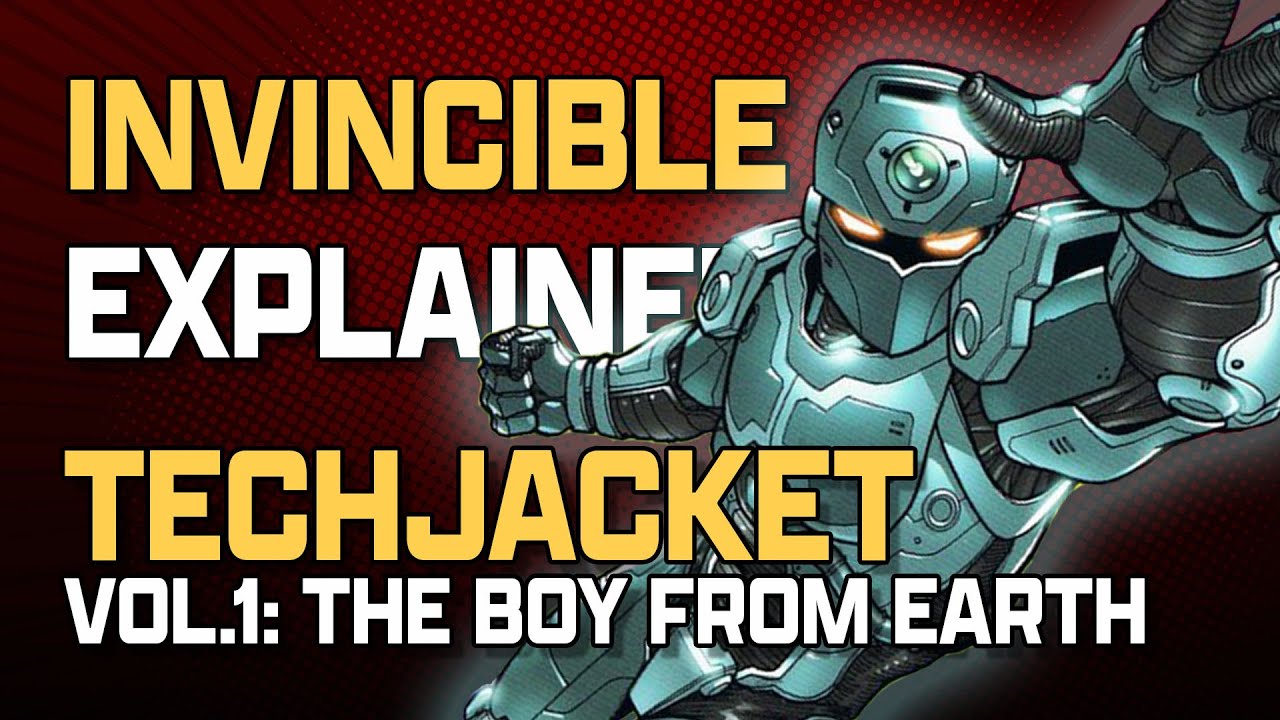 Invincible Explained - Techjacket Vol. 1: The Boy From Earth