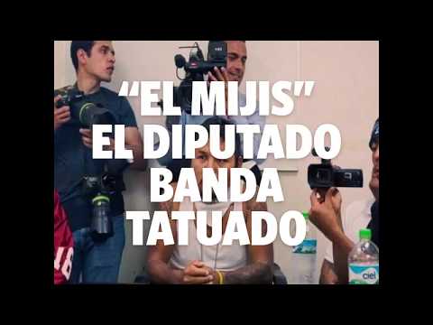 "El Mijis" el diputado banda tatuado